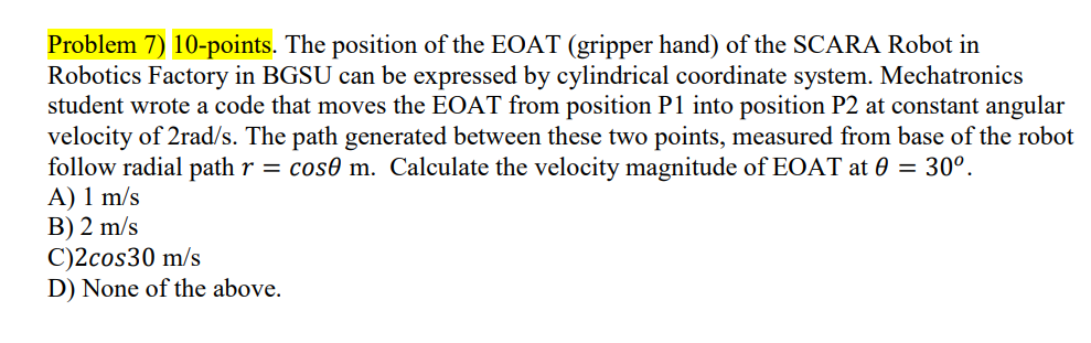 Solved Problem 7) 10-points. The position of the EOAT | Chegg.com