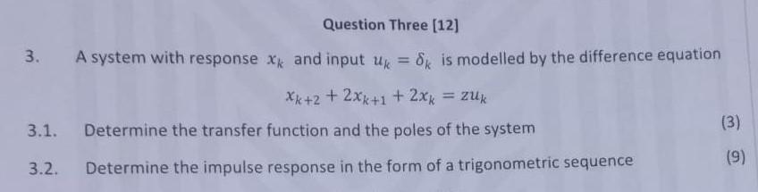 Solved 3. A system with response xk and input uk=δk is | Chegg.com