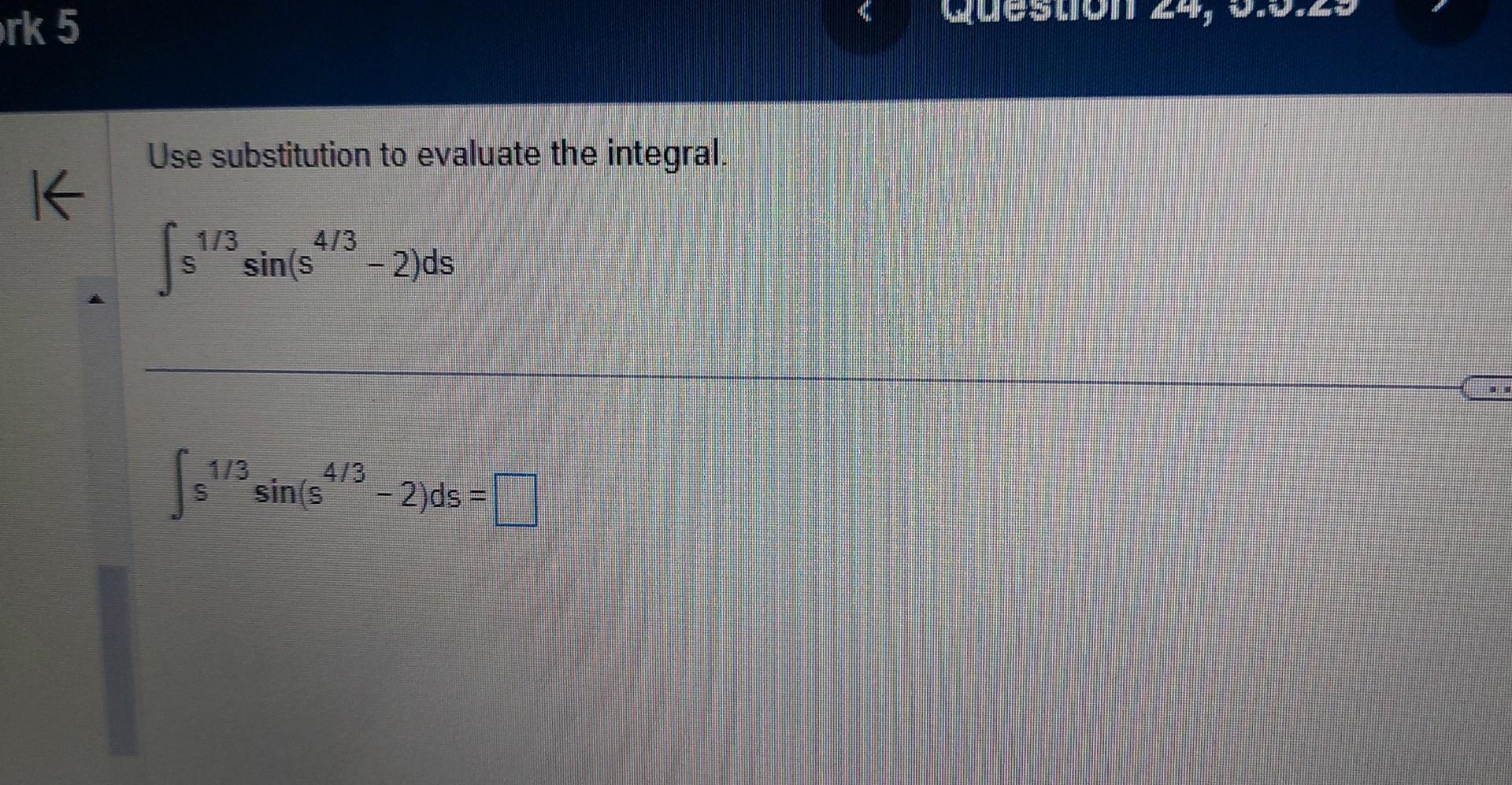 Solved Use substitution to evaluate the integral. | Chegg.com