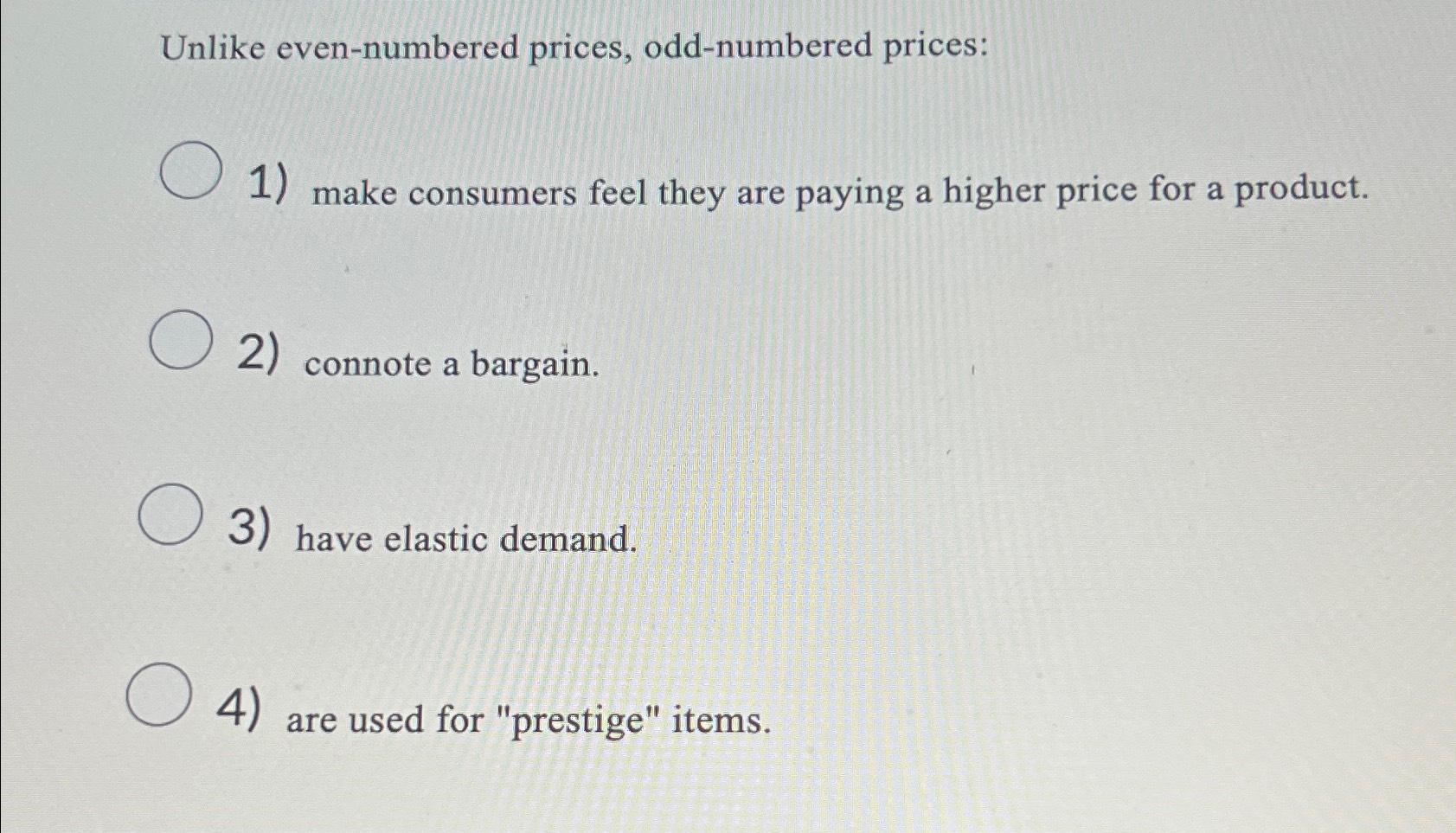 Solved Unlike even-numbered prices, odd-numbered prices:make | Chegg.com