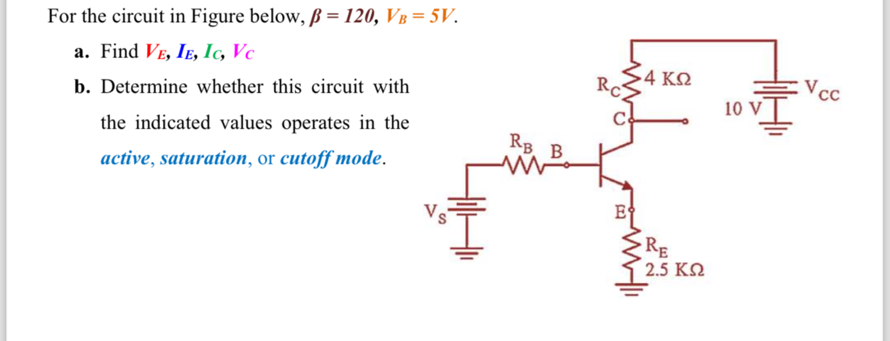 Solved For the circuit in Figure below, β=120,VB=5V.a. ﻿Find | Chegg.com