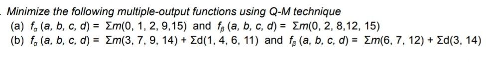 Solved Minimize the following multiple-output functions | Chegg.com
