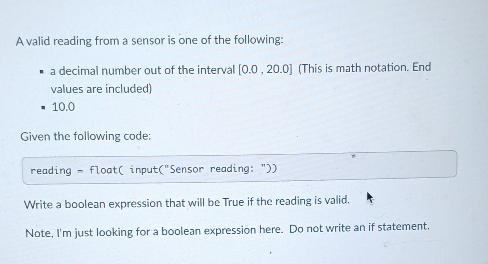 Solved A valid reading from a sensor is one of the | Chegg.com