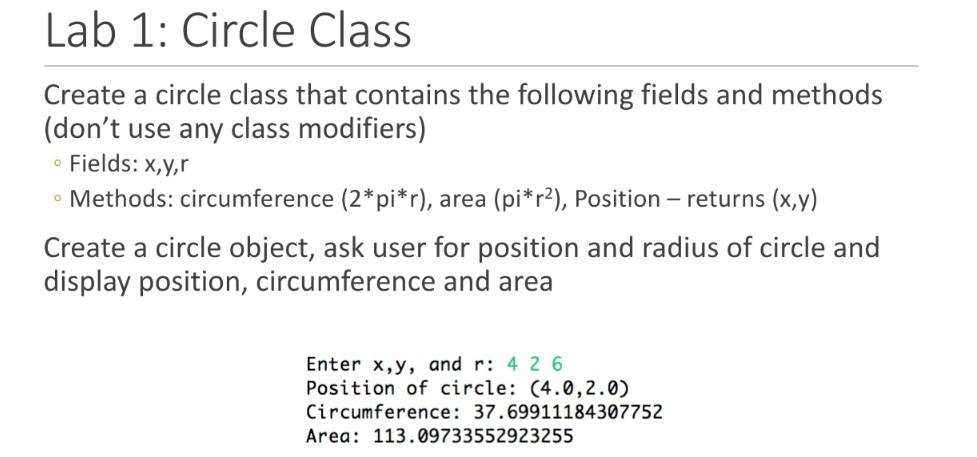 Solved Lab 1: Circle Class Create a circle class that | Chegg.com