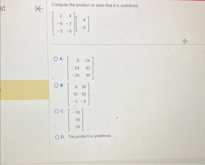 Solved Compute the product or state that it is undefined | Chegg.com