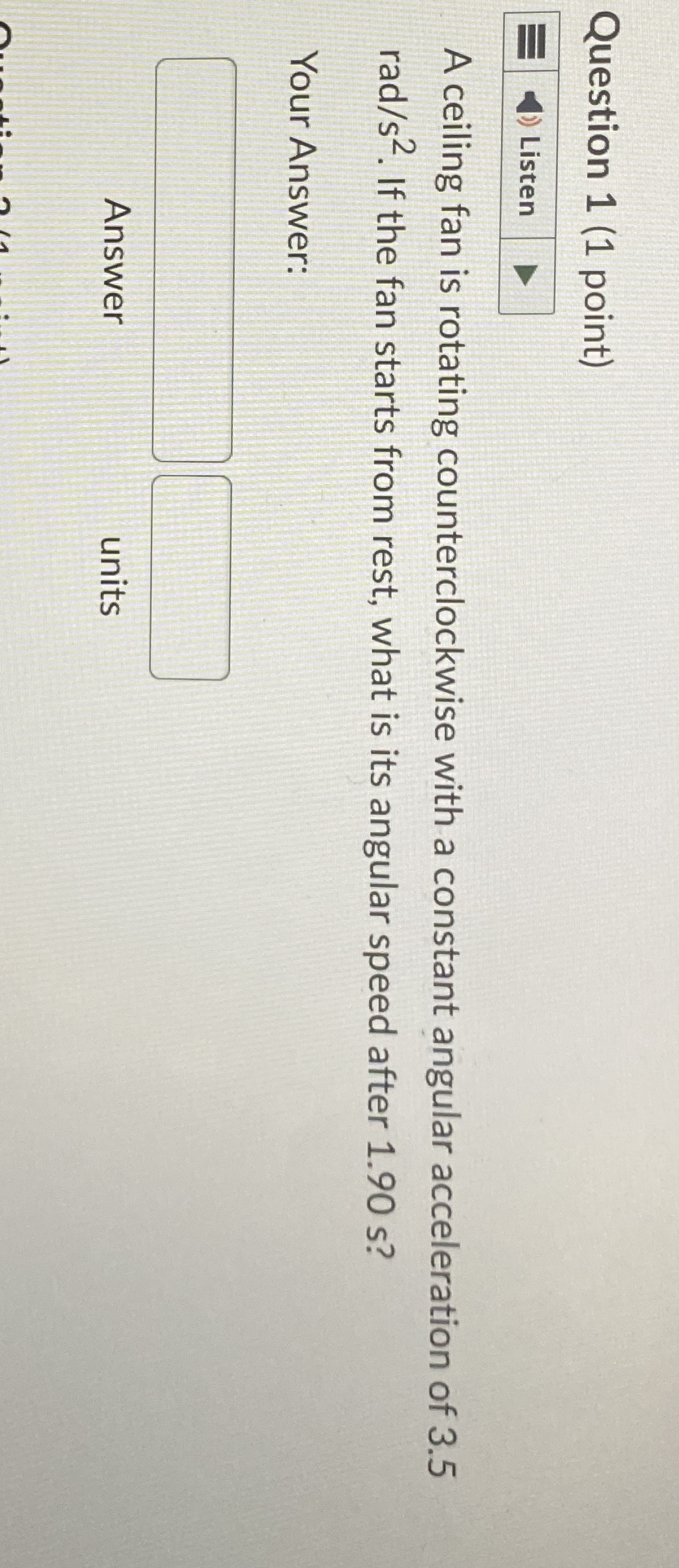 Solved Question 1 (1 ﻿point)ListenA ceiling fan is rotating | Chegg.com