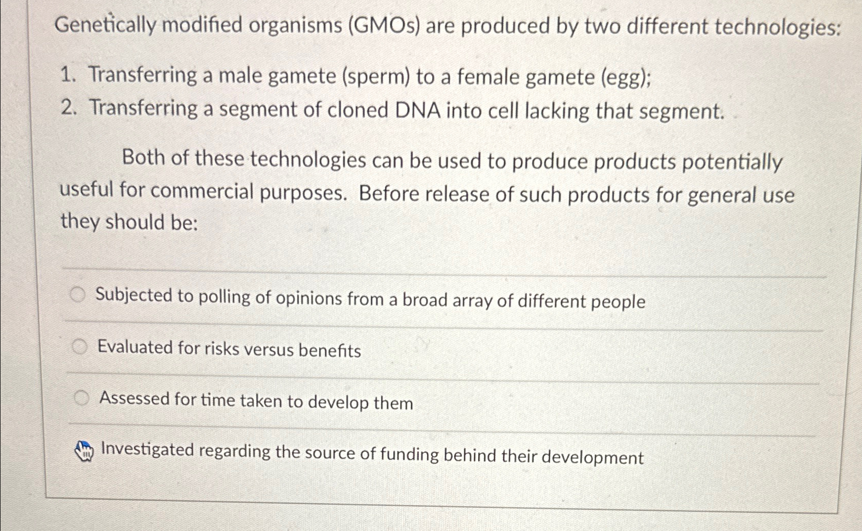 Solved Genetically modified organisms (GMOs) ﻿are produced | Chegg.com