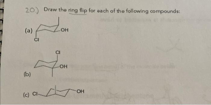 Solved 20.) Draw the ring flip for each of the following | Chegg.com