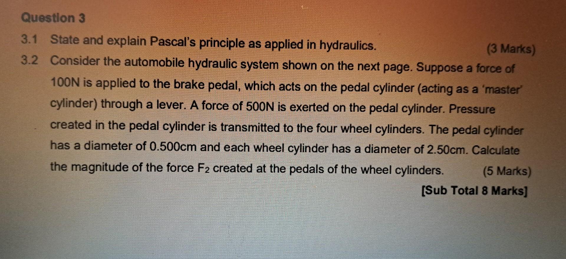 Solved 3.1 State and explain Pascal's principle as applied | Chegg.com