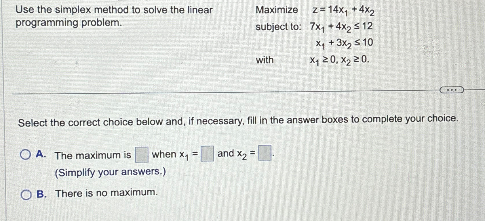 Solved Use the simplex method to solve the linear | Chegg.com