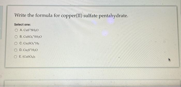 Solved Write the formula for copper(II) sulfate | Chegg.com
