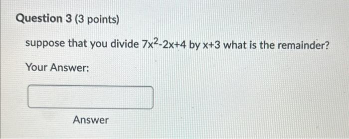 Solved suppose that you divide 2x2+4x+5 by x−4 what is the | Chegg.com