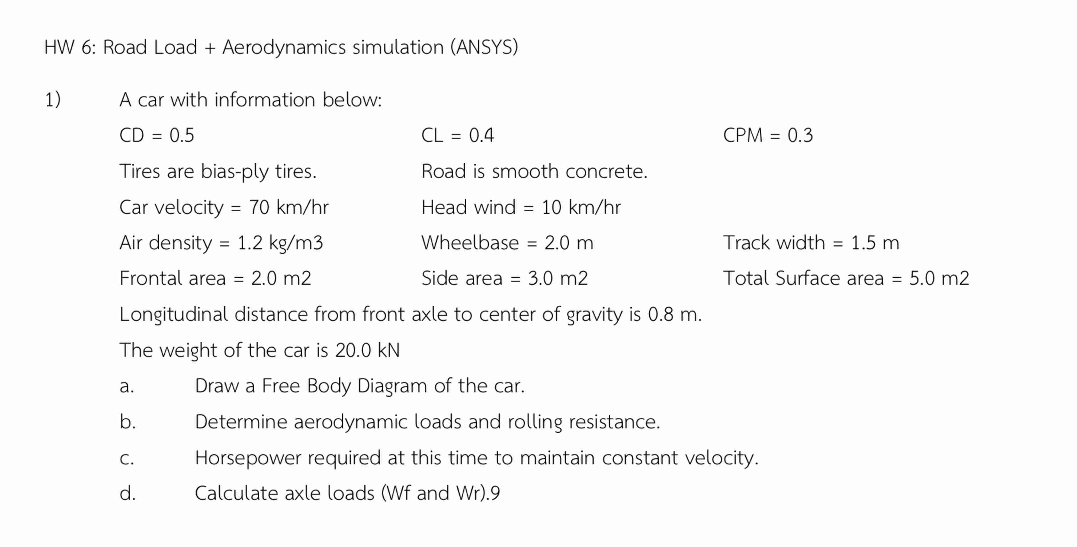 HW 6: Road Load + ﻿Aerodynamics simulation (ANSYS)A | Chegg.com