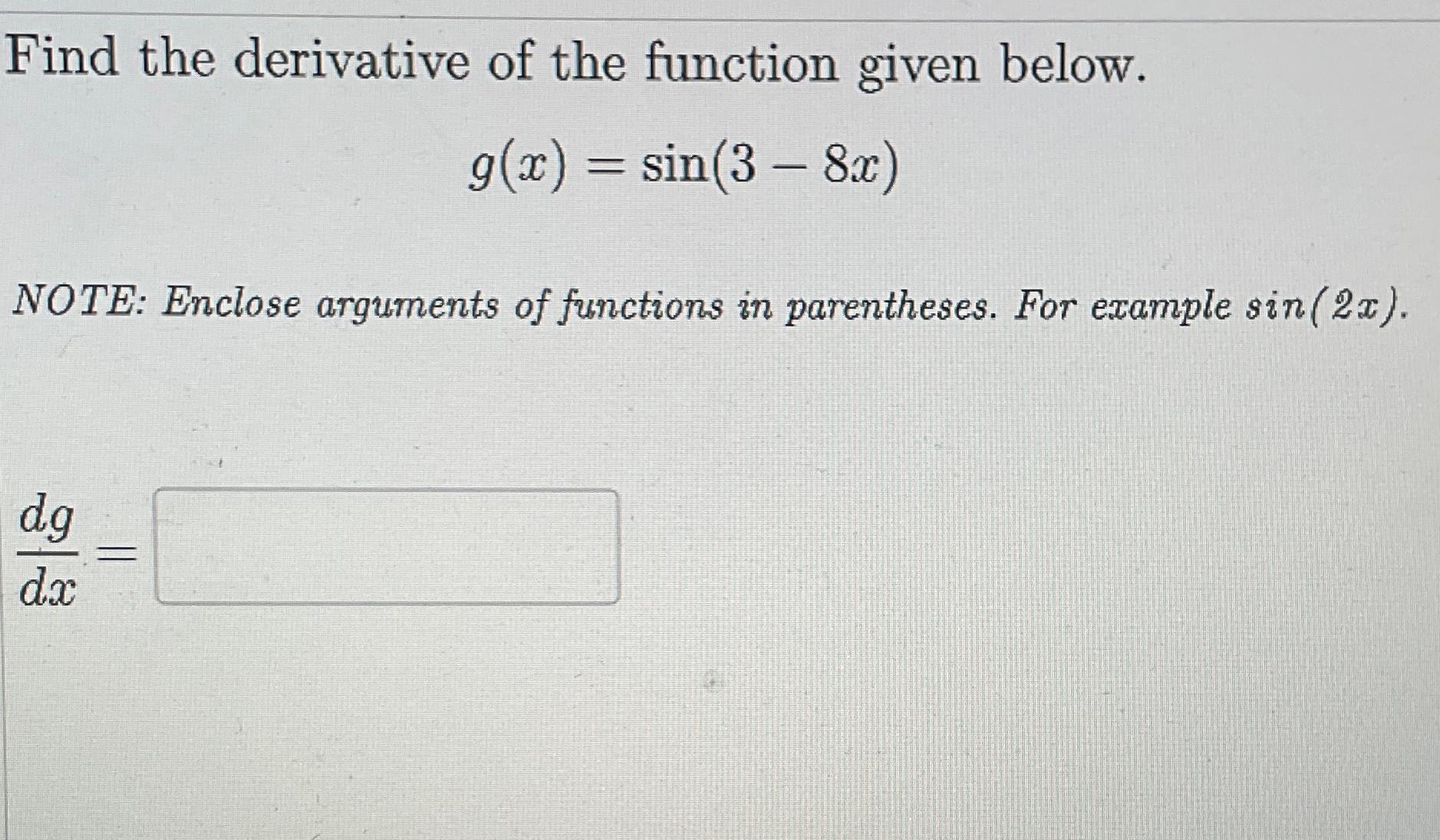 Solved Find the derivative of the function given | Chegg.com