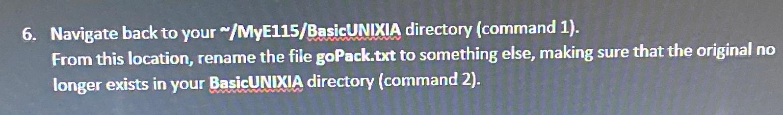 Solved Navigate back to your /MyE115/BasicUNIXIA directory | Chegg.com