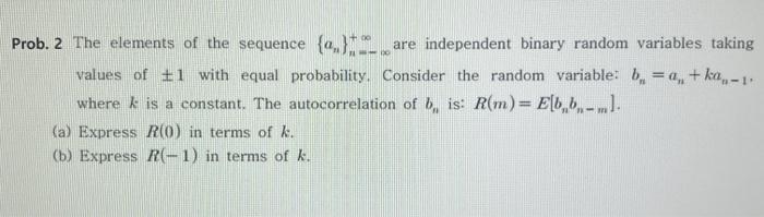 Solved Prob. 2 The elements of the sequence {a,}*____are | Chegg.com