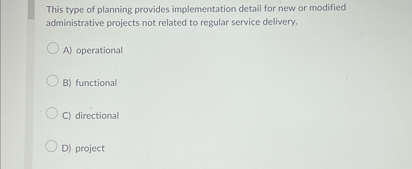 Solved This type of planning provides implementation detail | Chegg.com