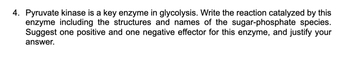 Solved Pyruvate kinase is a key enzyme in glycolysis. Write | Chegg.com