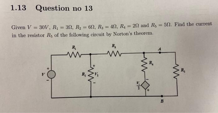 Solved Given V=30V,R1=3Ω,R2=6Ω,R3=4Ω,R4=2Ω and R5=5Ω. Find | Chegg.com