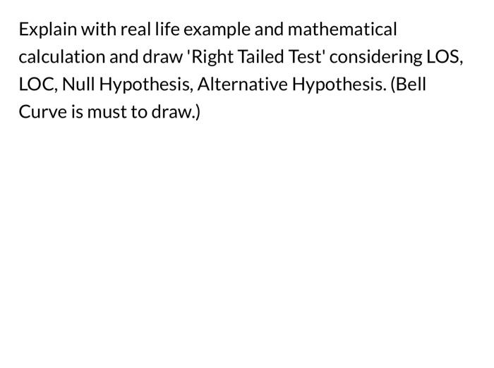 Solved Explain with real life example and mathematical | Chegg.com