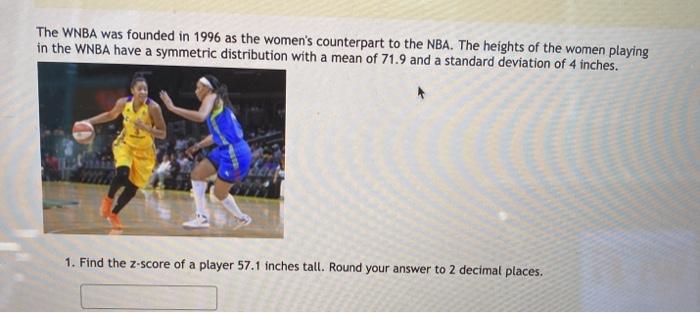 Solved The WNBA was founded in 1996 as the women's | Chegg.com