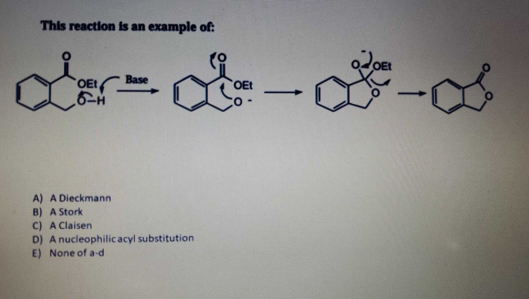 Solved This reaction is an example of: odoet OE Base OEt O | Chegg.com