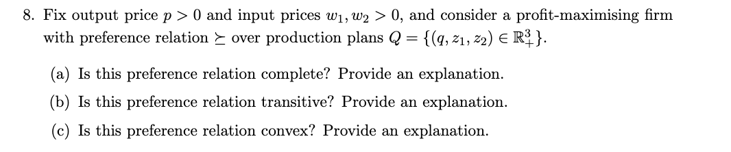Solved Fix output price p>0 ﻿and input prices w1,w2>0, ﻿and | Chegg.com