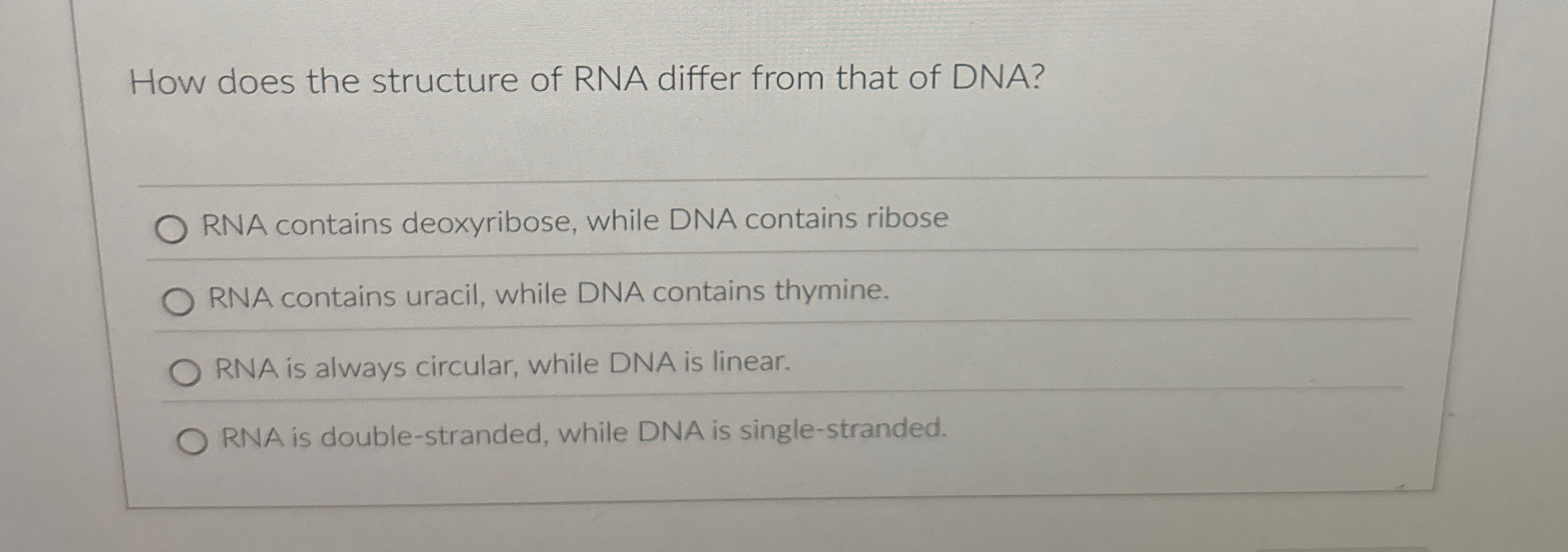 Solved How does the structure of RNA differ from that of | Chegg.com