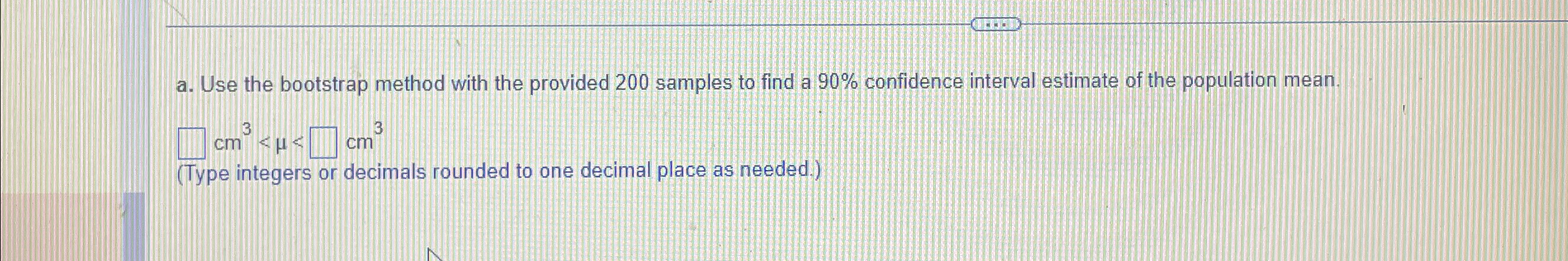 Solved a. ﻿Use the bootstrap method with the provided 200 | Chegg.com