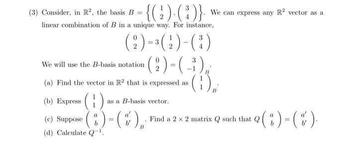 Solved Consider, in R2, the basis B={(12),(34)}. We can | Chegg.com
