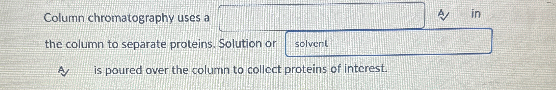 Solved Column chromatography uses a in the column to | Chegg.com