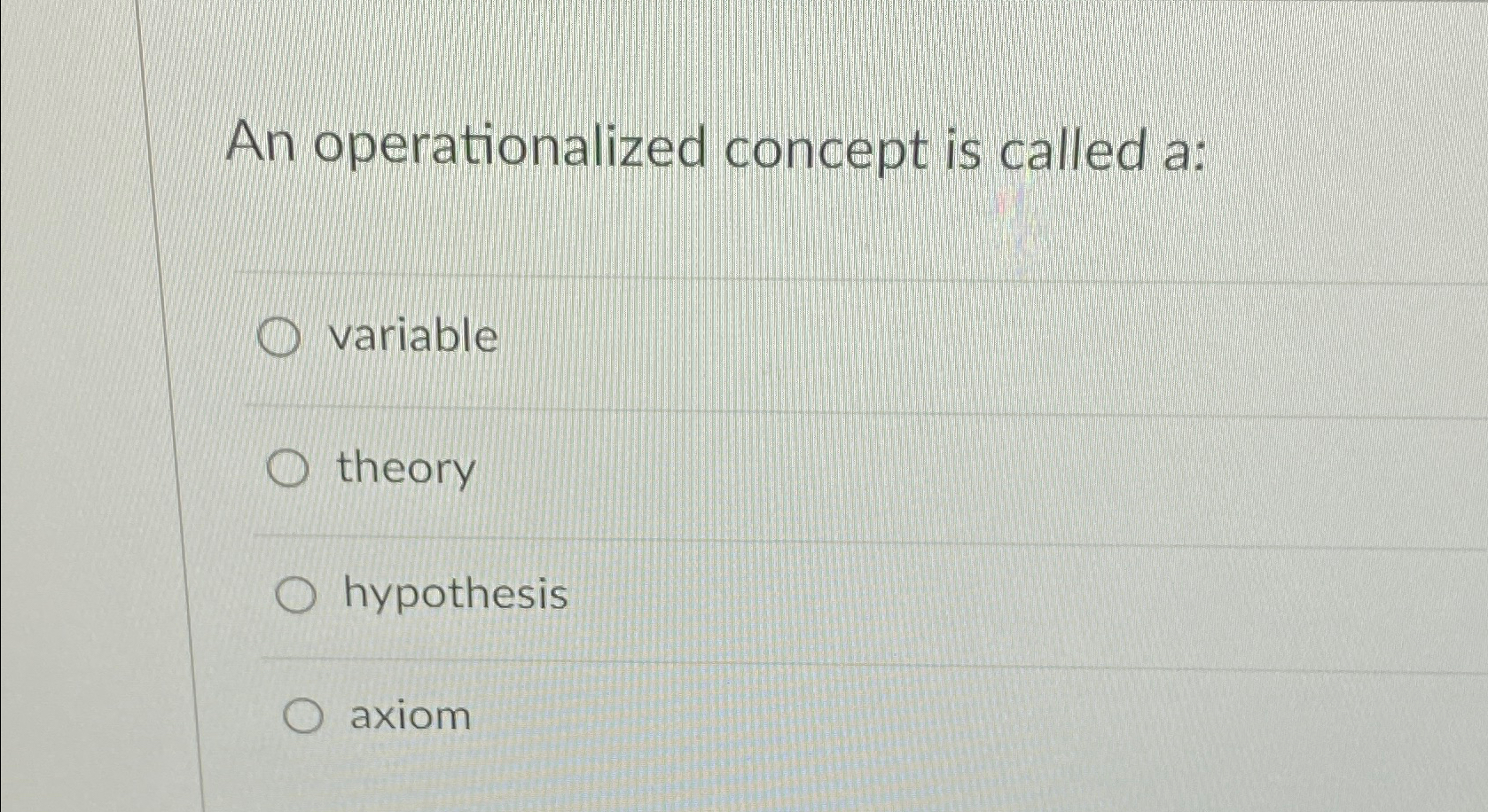Solved An operationalized concept is called | Chegg.com