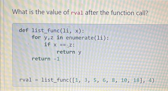 Solved What is the value of rval after the function call? | Chegg.com