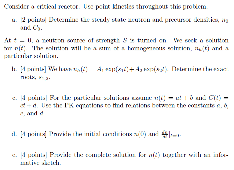 Solved Consider a critical reactor. Use point kinetics | Chegg.com