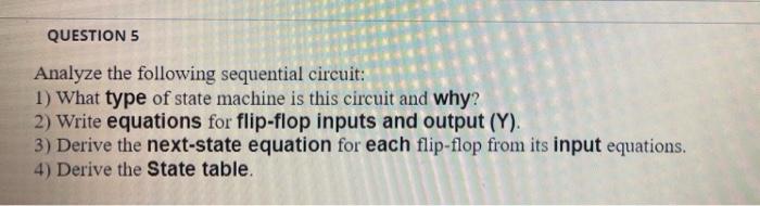 Solved QUESTIONS Analyze the following sequential circuit: | Chegg.com