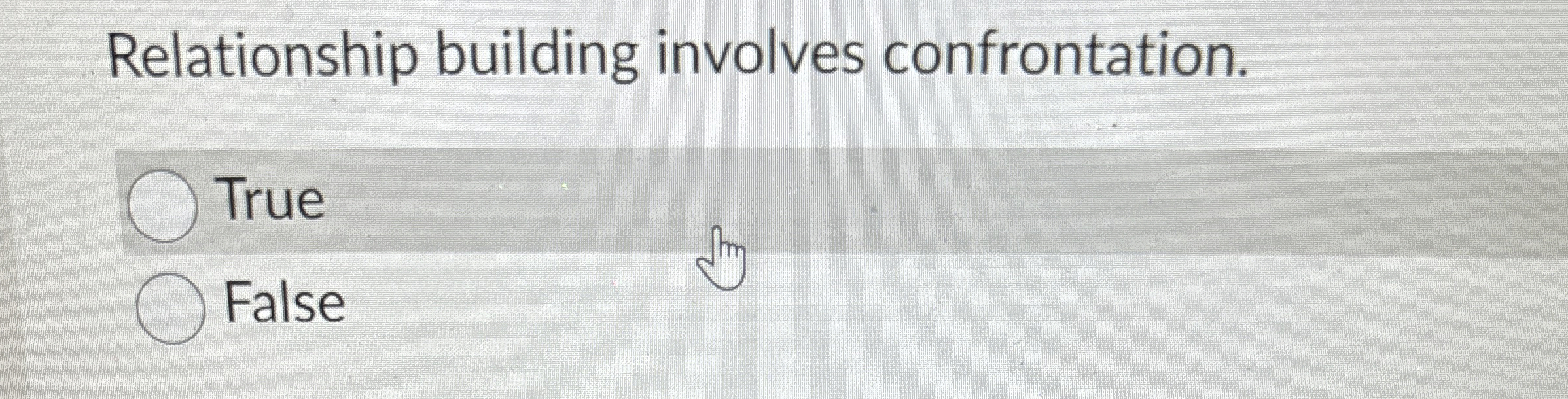 Solved Relationship building involves confrontation. ﻿True | Chegg.com