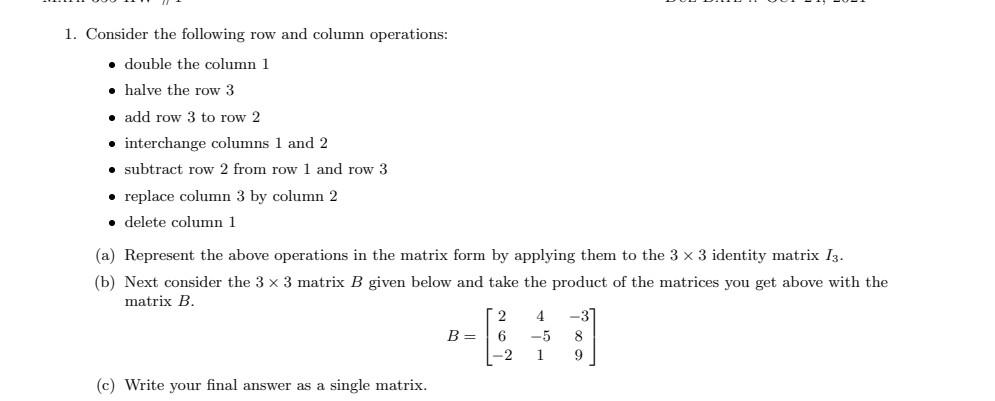 Solved 1. Consider the following row and column operations: | Chegg.com