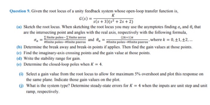 Solved Question 9. Given the root locus of a unity feedback | Chegg.com
