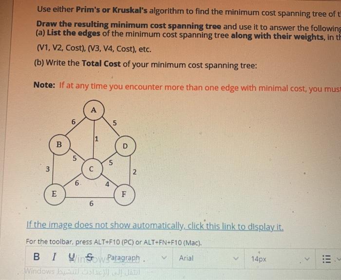 Solved Use either Prim's or Kruskal's algorithm to find the | Chegg.com