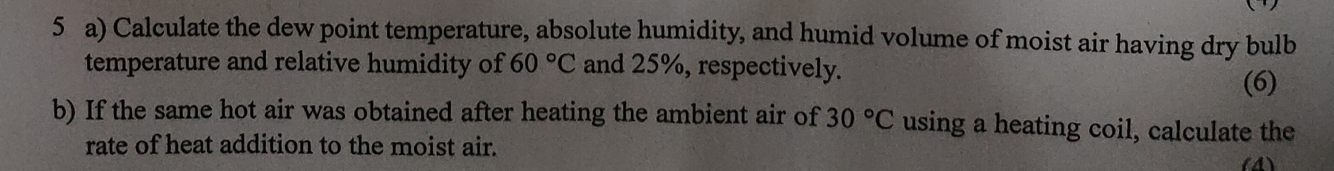 Solved 5 ﻿a) ﻿Calculate the dew point temperature, absolute | Chegg.com