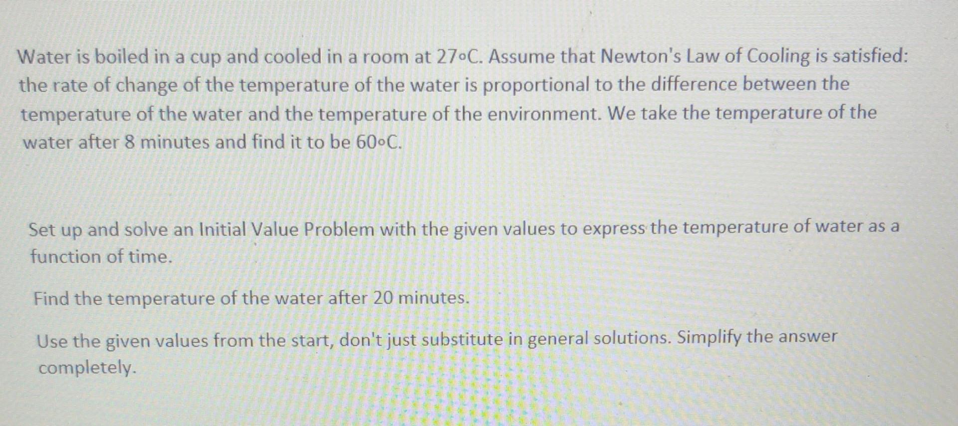 Solved Water is boiled in a cup and cooled in a room at | Chegg.com