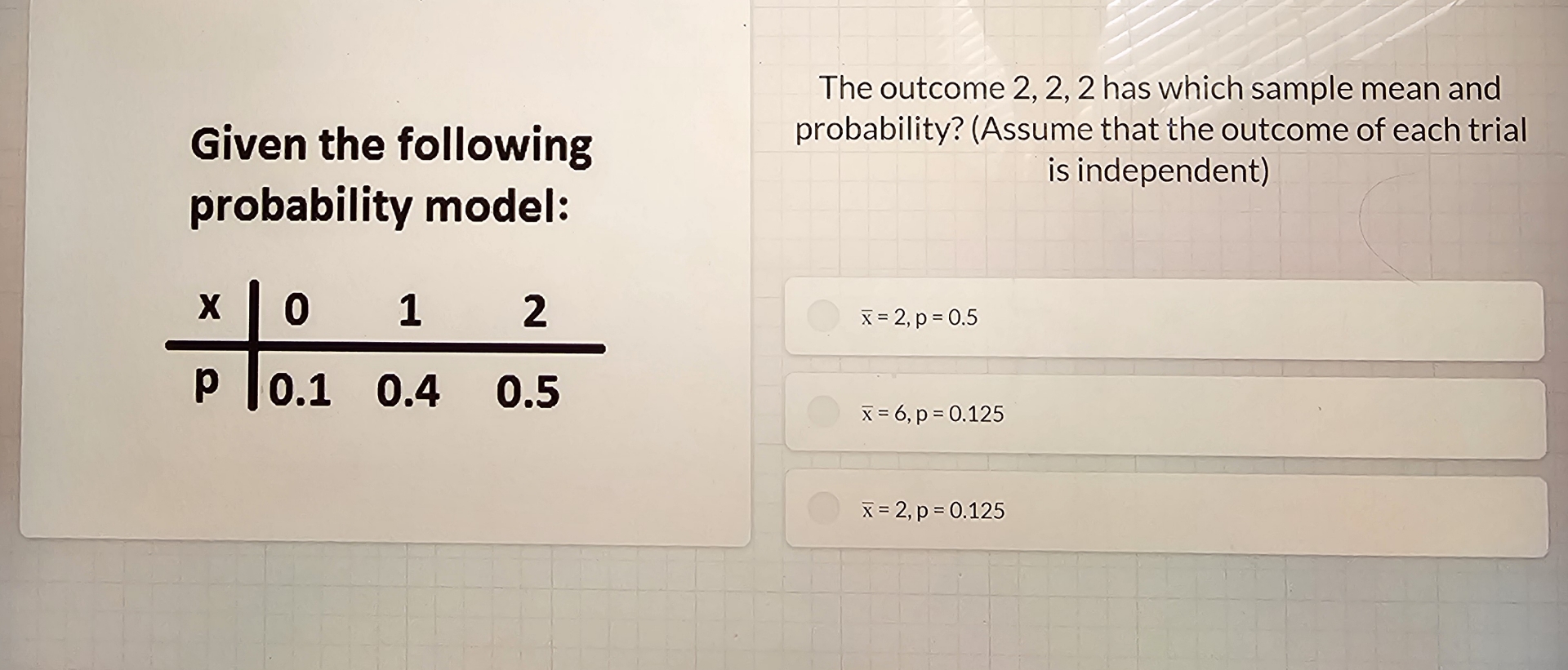 Solved Given the following probability model:The outcome | Chegg.com