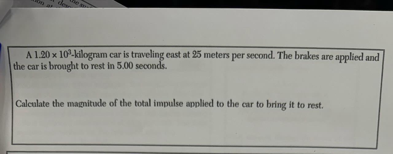 Solved A 1.20×103-kilogram car is traveling east at 25 | Chegg.com