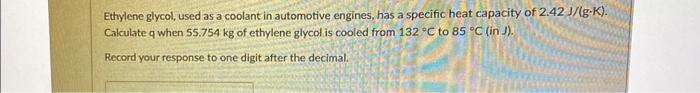 Solved Ethylene glycol, used as a coolant in automotive | Chegg.com