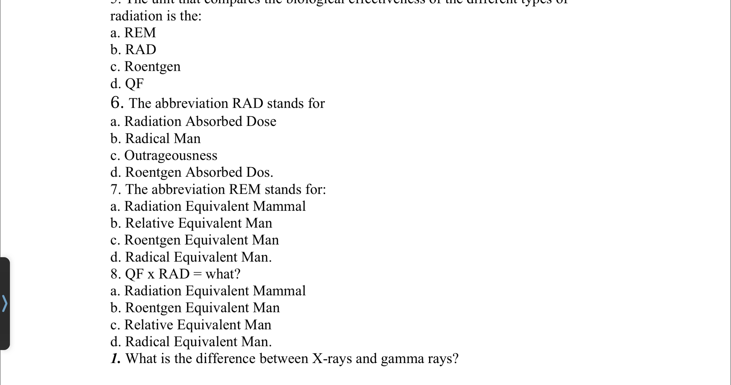Solved radiation is the:a. ﻿REMb. ﻿RADc. ﻿Roentgend. QF6. | Chegg.com