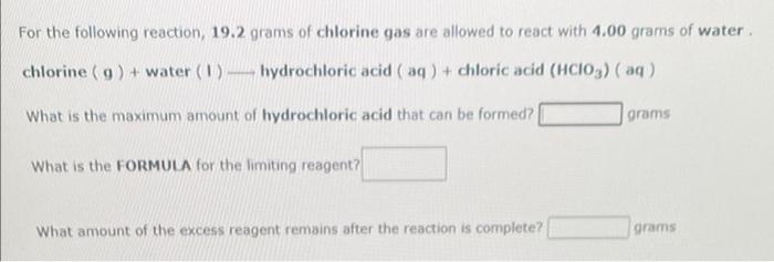 Solved For the following reaction, ____ grams are allowed to | Chegg.com