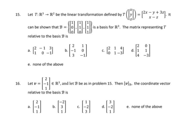 Solved 15. Let T: R3 – Rbe the linear transformation defined | Chegg.com