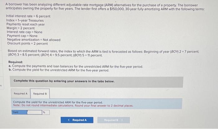 Solved A borrower has been analyzing different adjustable | Chegg.com