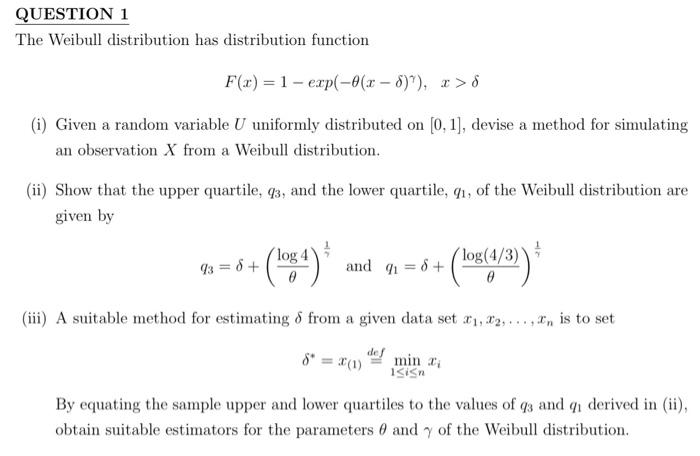 Solved The Weibull distribution has distribution function | Chegg.com