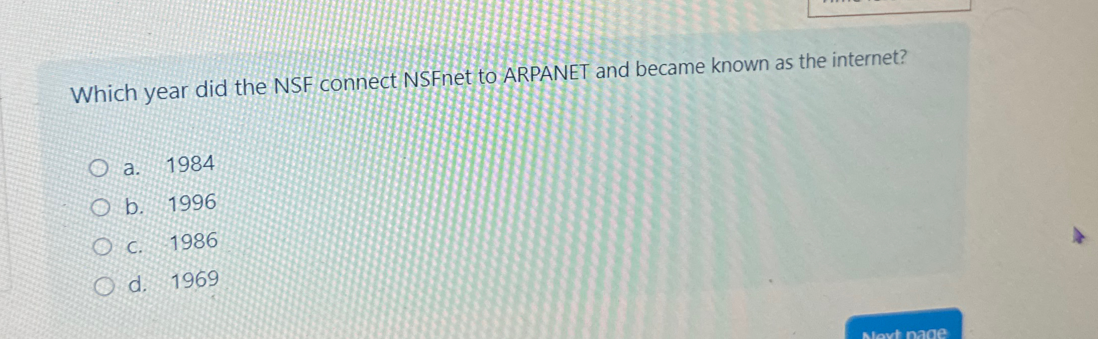 Solved Which year did the NSF connect NSFnet to ARPANET and | Chegg.com